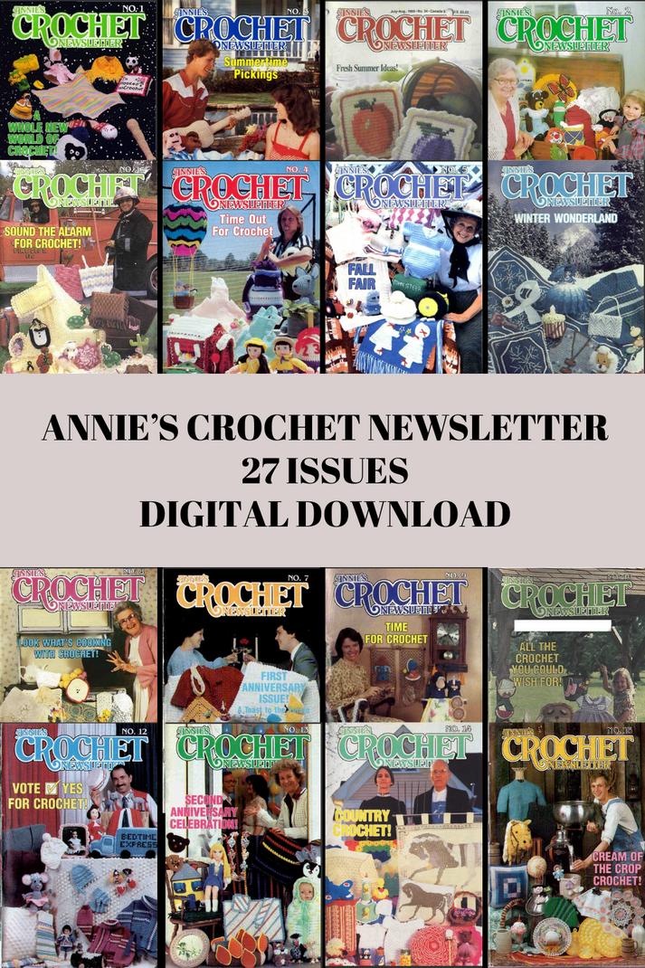 Annie’s Crochet Newsletter Collection – 27 Issues (1983–1988) | Digita ...